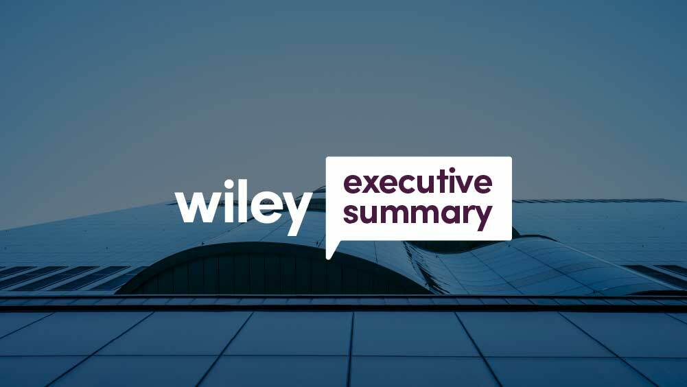 Executive Summary Blog: Wiley
